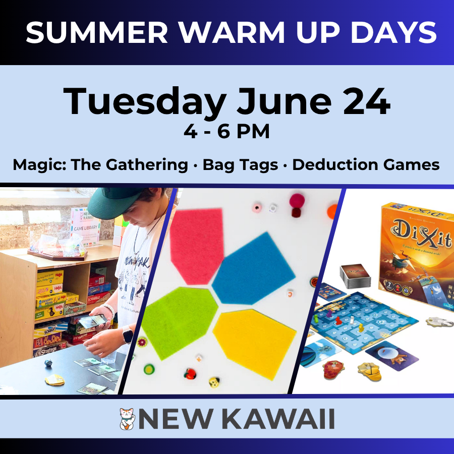 Summer Warm Up - Tuesday June 24 - Admit One – New Kawaii