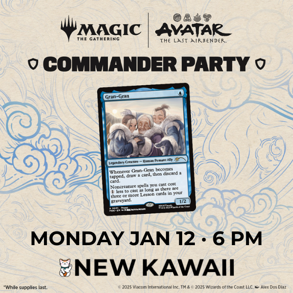 MTG Avatar The Last Airbender Commander Party - MON 12 JAN 2026 - Admi ...