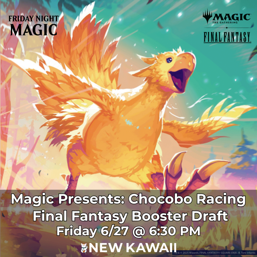 Magic Presents Chocobo Racing Final Fantasy Booster Draft - FRI 27 JUN ...